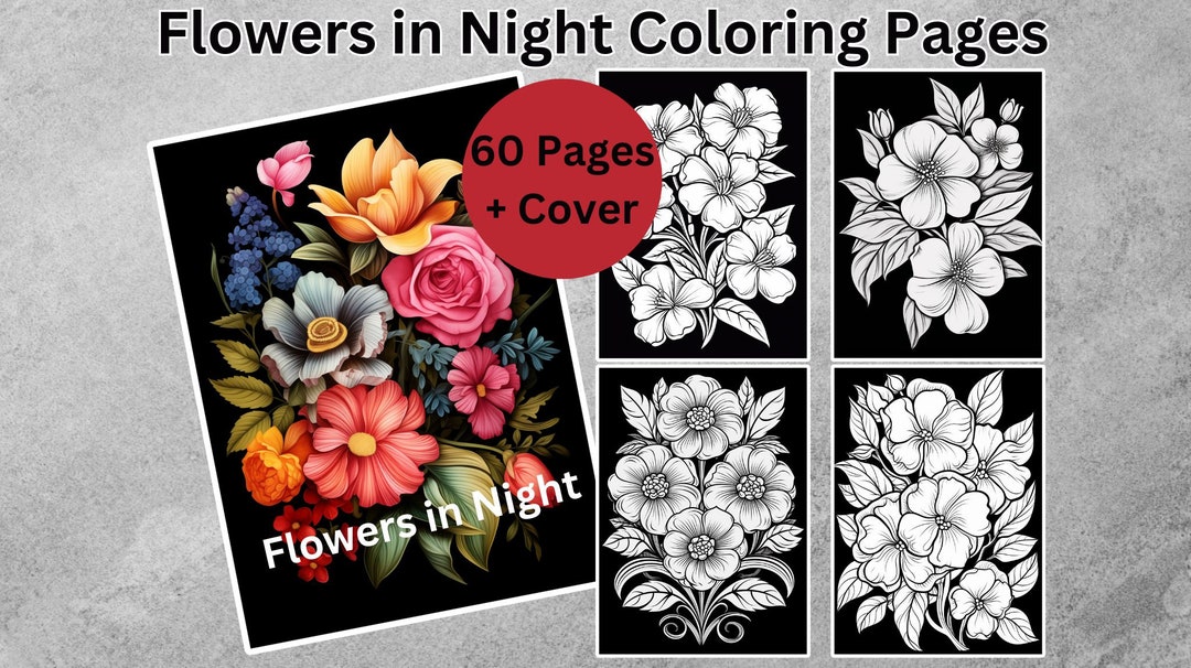60 Flowers in Night Coloring Pages+ Free Cover, Grayscale Flowers ...
