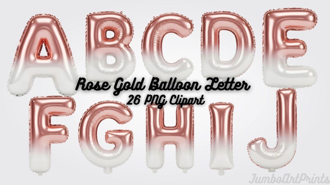 Rose Gold Balloon Alphabet PNG – 26 Elegant Metallic Letters for Party ...