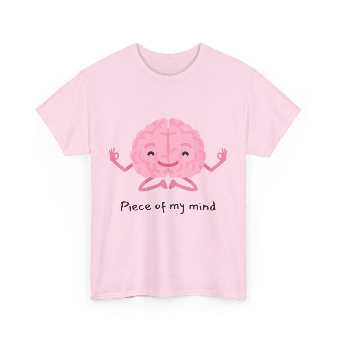 Piece of My Mind Tee: Funny Mental Health Awareness Graphic T-shirt - Etsy