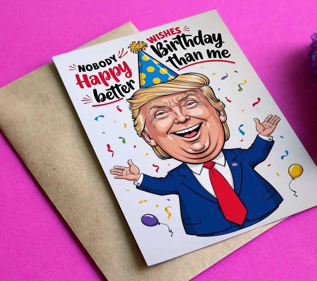Printable Donald Trump Birthday Card Cute Card for Boy Funny Trump Gift ...