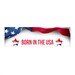 Born in the USA Bumper Sticker USA Flag Car Decal Patriotic Red White ...