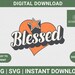 Retro Blessed Svg Png, Faith PNG SVG, Christian Svg Png, Religious Svg ...