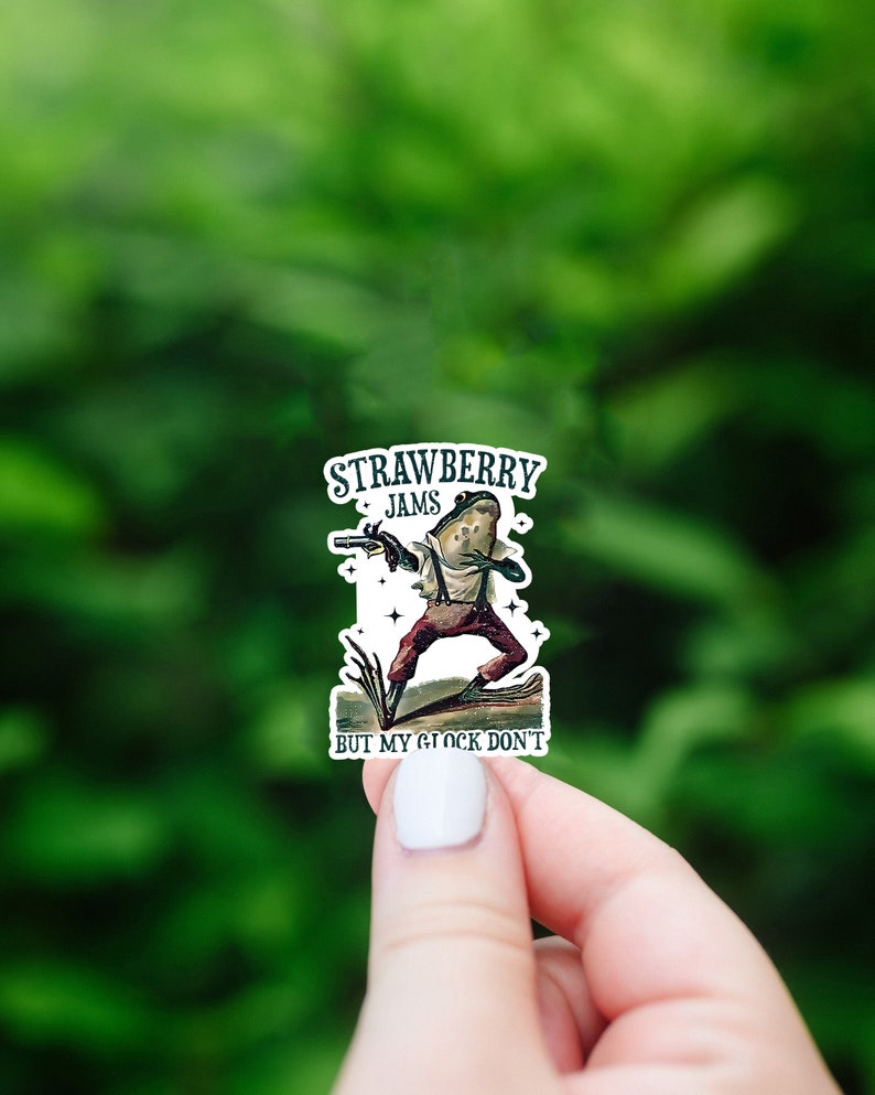 Strawberry Jams but My Glock Don't Sticker, Funny Sticker, Frog Sticker ...