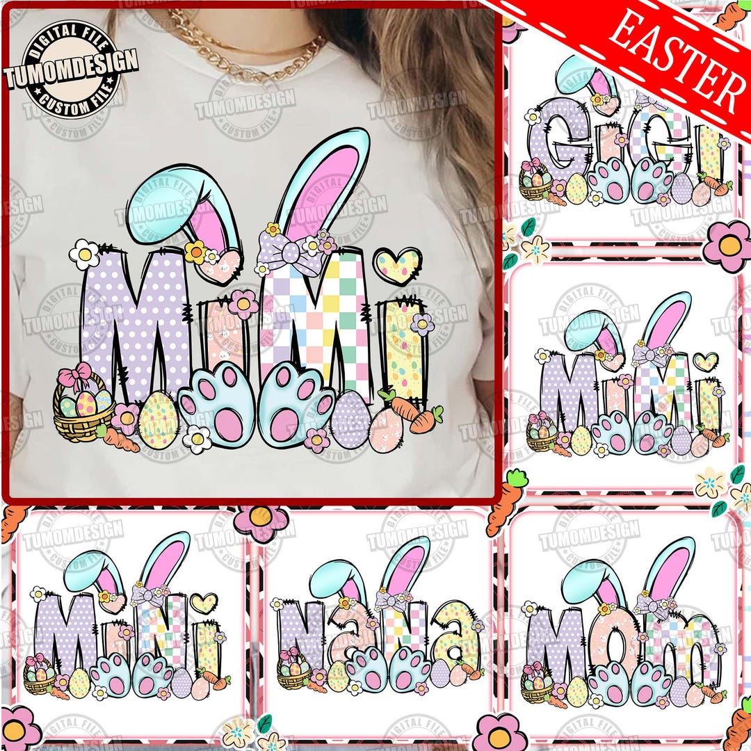 CUSTOM Mama/ Nana/ Mimi Custom Easter Bunny Kid Name Png, Happy Easter ...