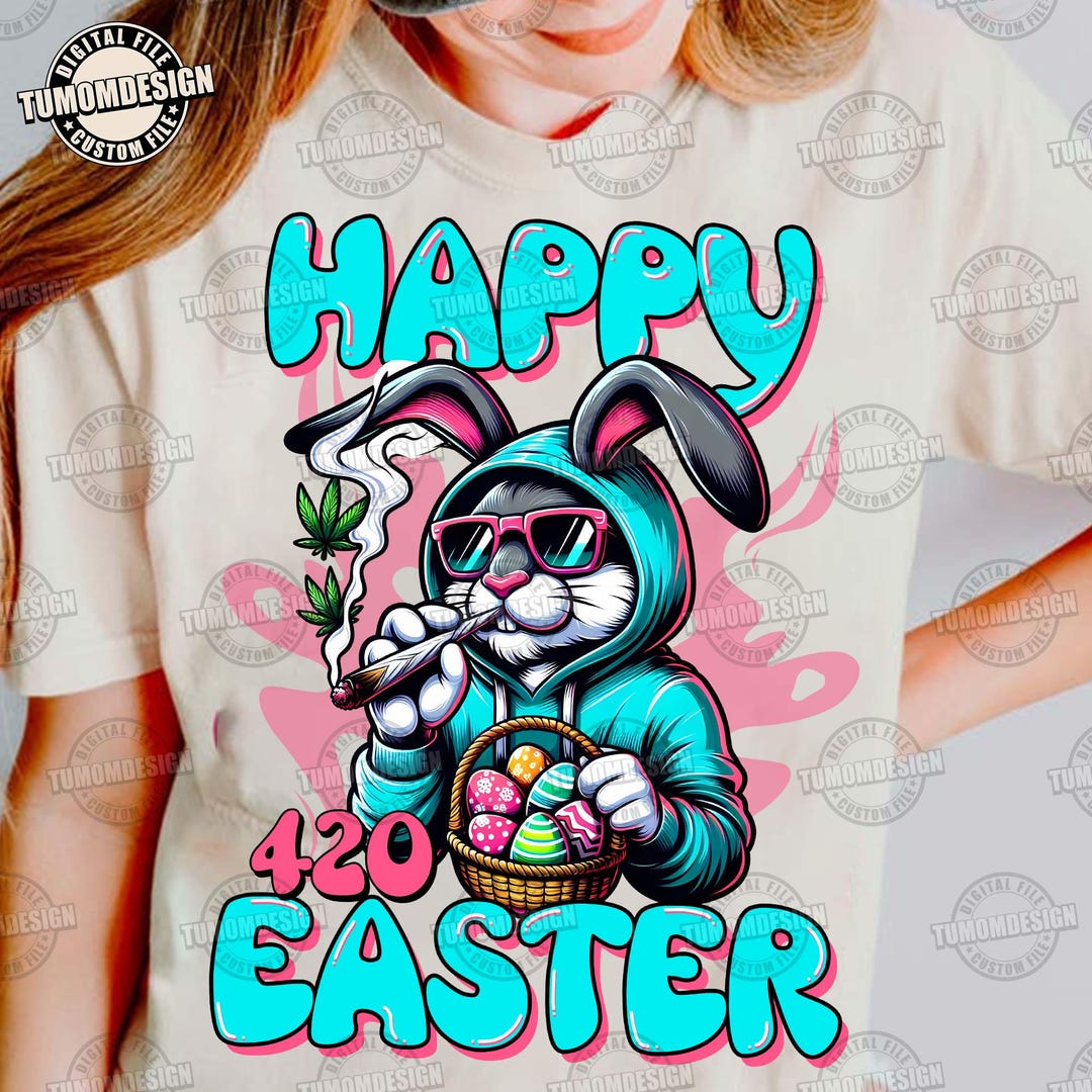 Happy 420 Easter Day Bunny Smoking Weed Funny 420 PNG, Funny Easter ...