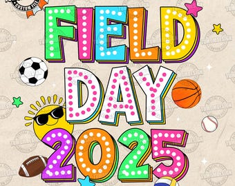 Field Day 2025 PNG, Field Day Png, Field Day Design Png, Last Day of ...