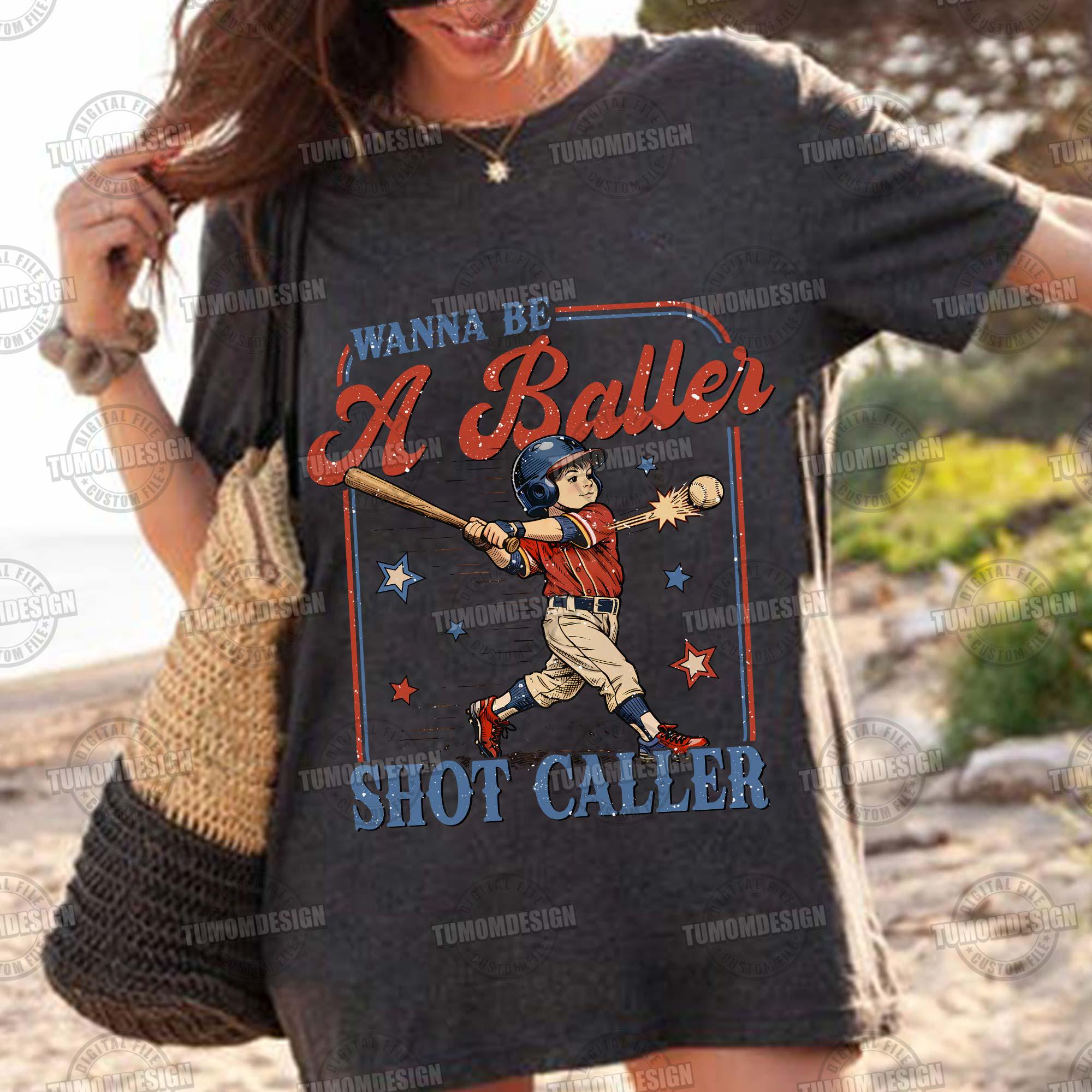 Wanna Be A Baller Shot Caller Png, Retro Baseball Shirt Design, Vintage ...
