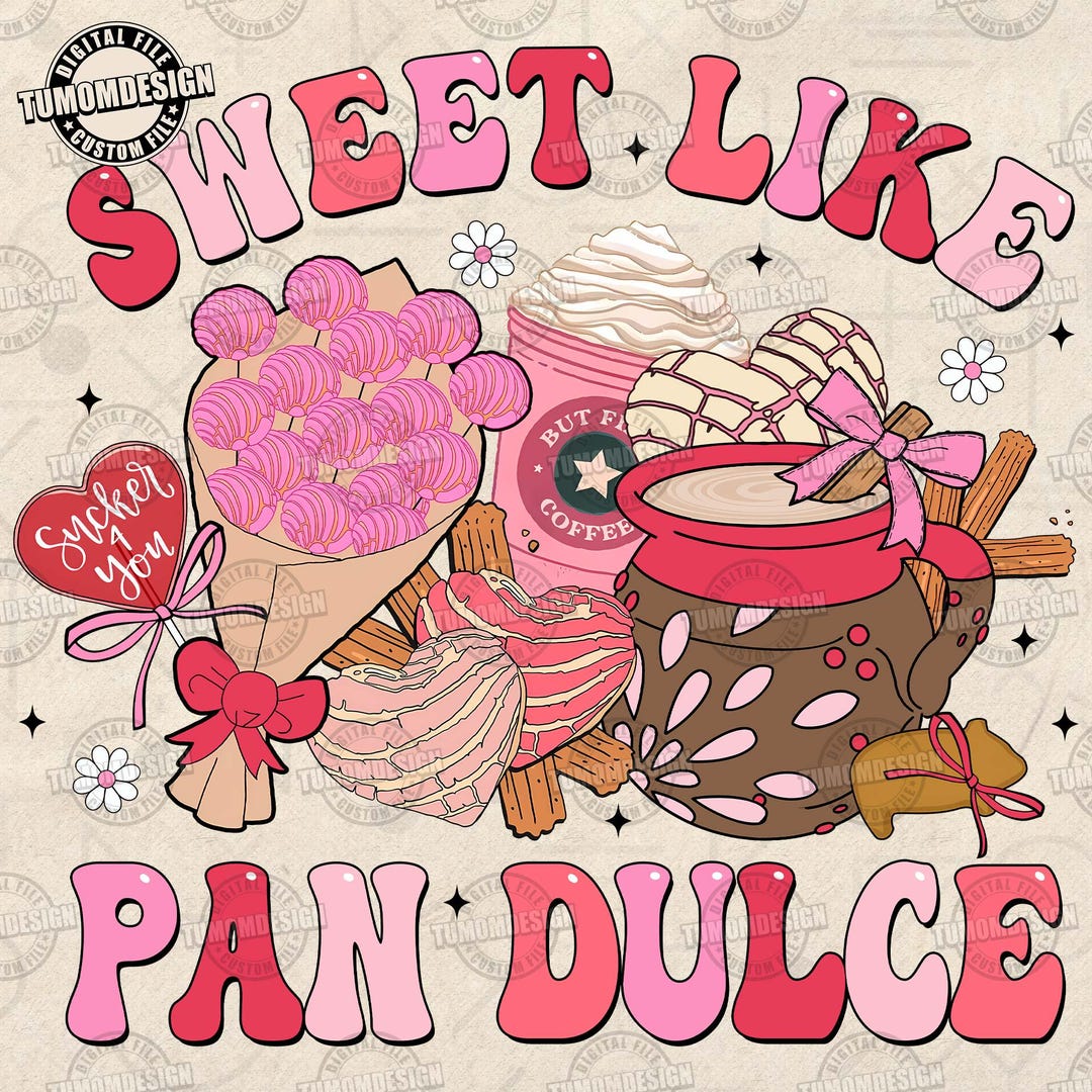 Valentine Concha Pan Dulce PNG, Funny Mexican Bread Lover PNG ...