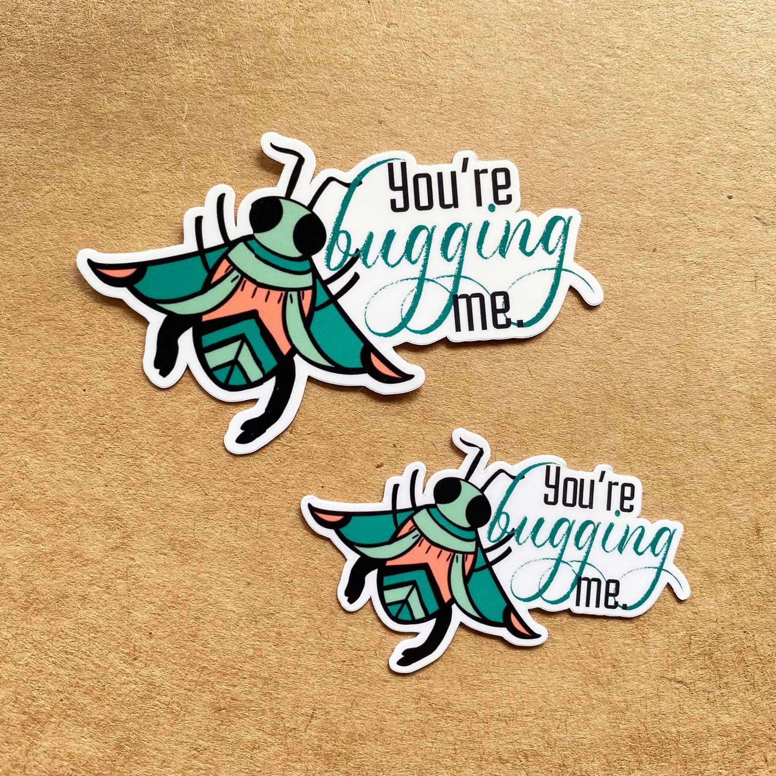 You're Bugging Me Sticker Bug Decal Annoying Me Sticker - Etsy