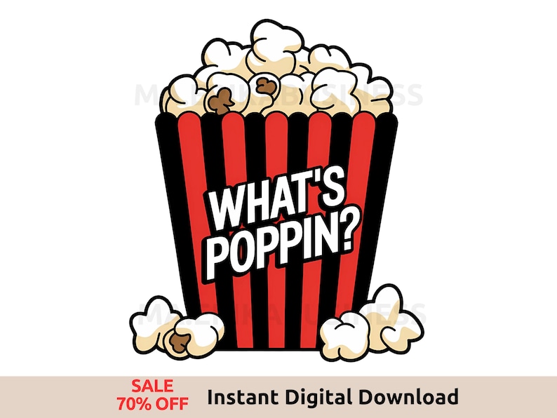 What's Poppin PNG Sublimation, Fun Popcorn Clipart for Gifts, National ...