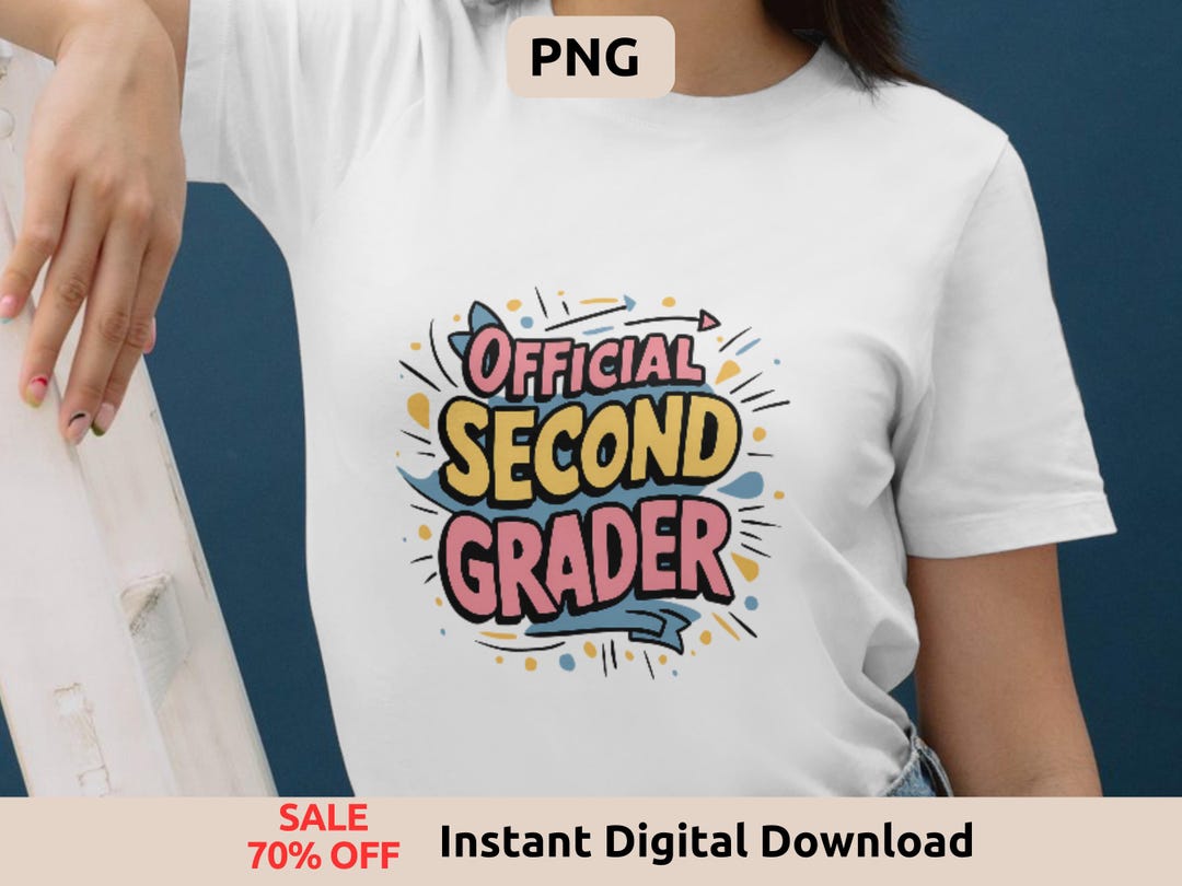 Official Second Grader PNG | First Day of School Design for Back to ...