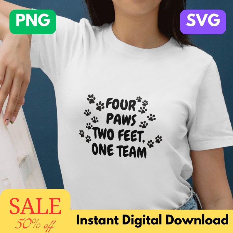 Four Paws Two Feet One Team SVG PNG Dog Training T-shirt Design, Dog ...