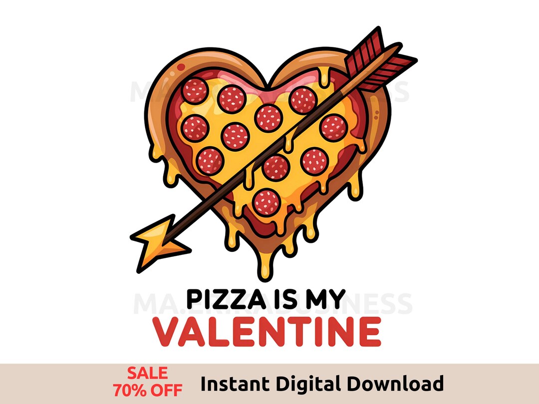 Pizza is My Valentine PNG Sublimation, Cute Clipart Design for ...
