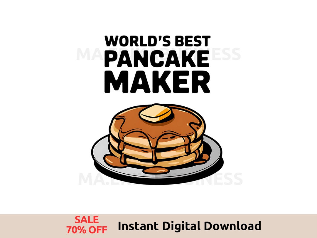 World’s Best Pancake Maker PNG | Funny Breakfast Lover Sublimation ...