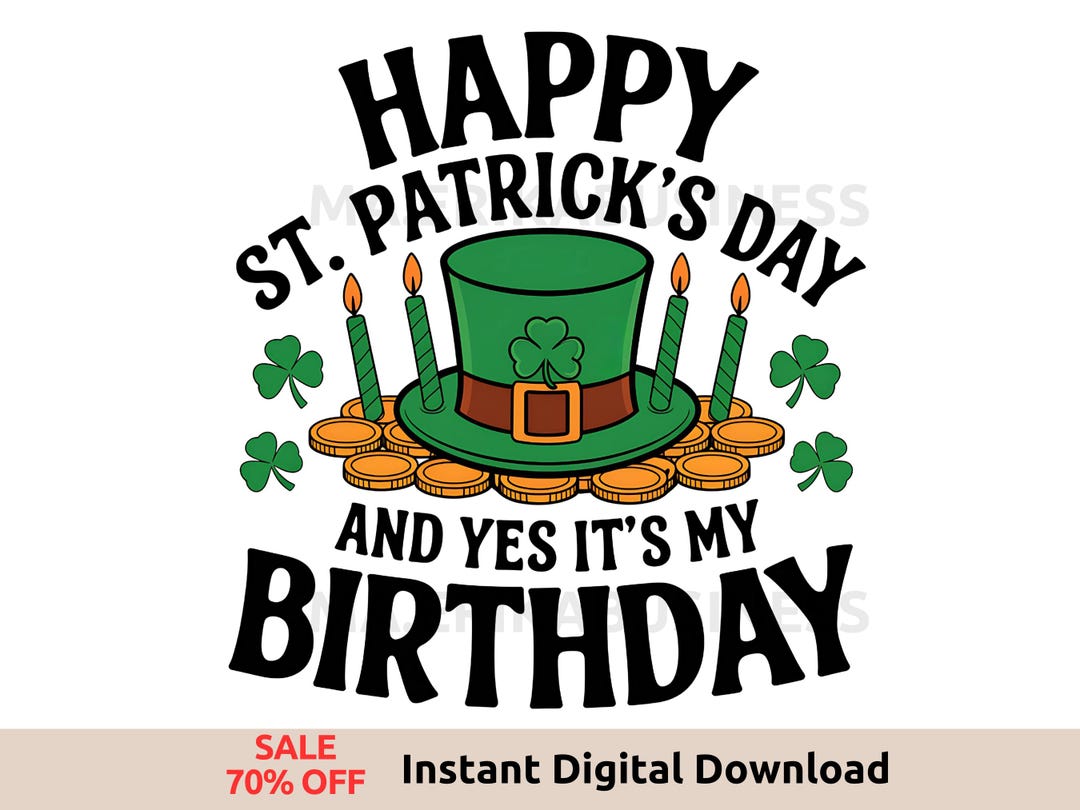 St. Patrick’s Day Birthday PNG | Lucky Birthday Sublimation | March ...