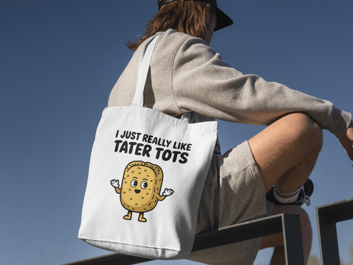 I Just Really Like Tater Tots PNG, Tater Tot Lover PNG Sublimation ...