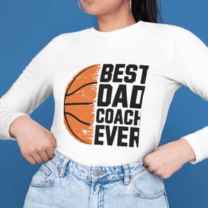 Basketball Coach Dad PNG | Best Dad Coach Ever | Sports Coach Gift ...