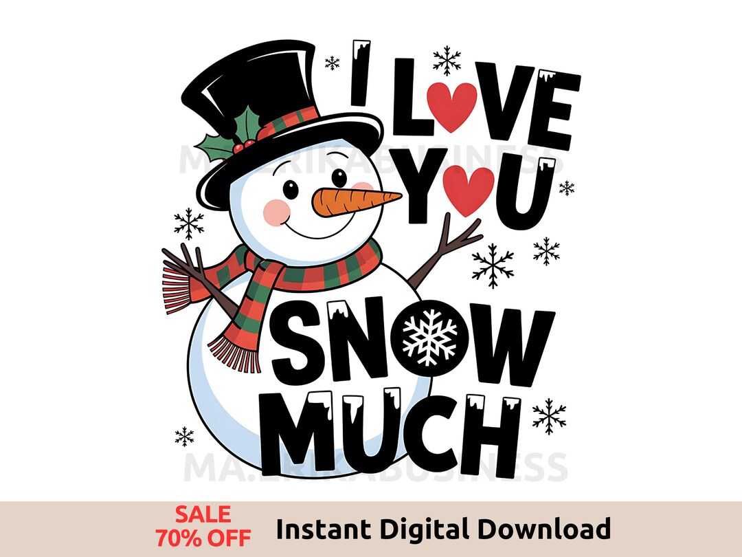 I Love You Snow Much PNG, Christmas Shirt Sublimation Design, Family ...