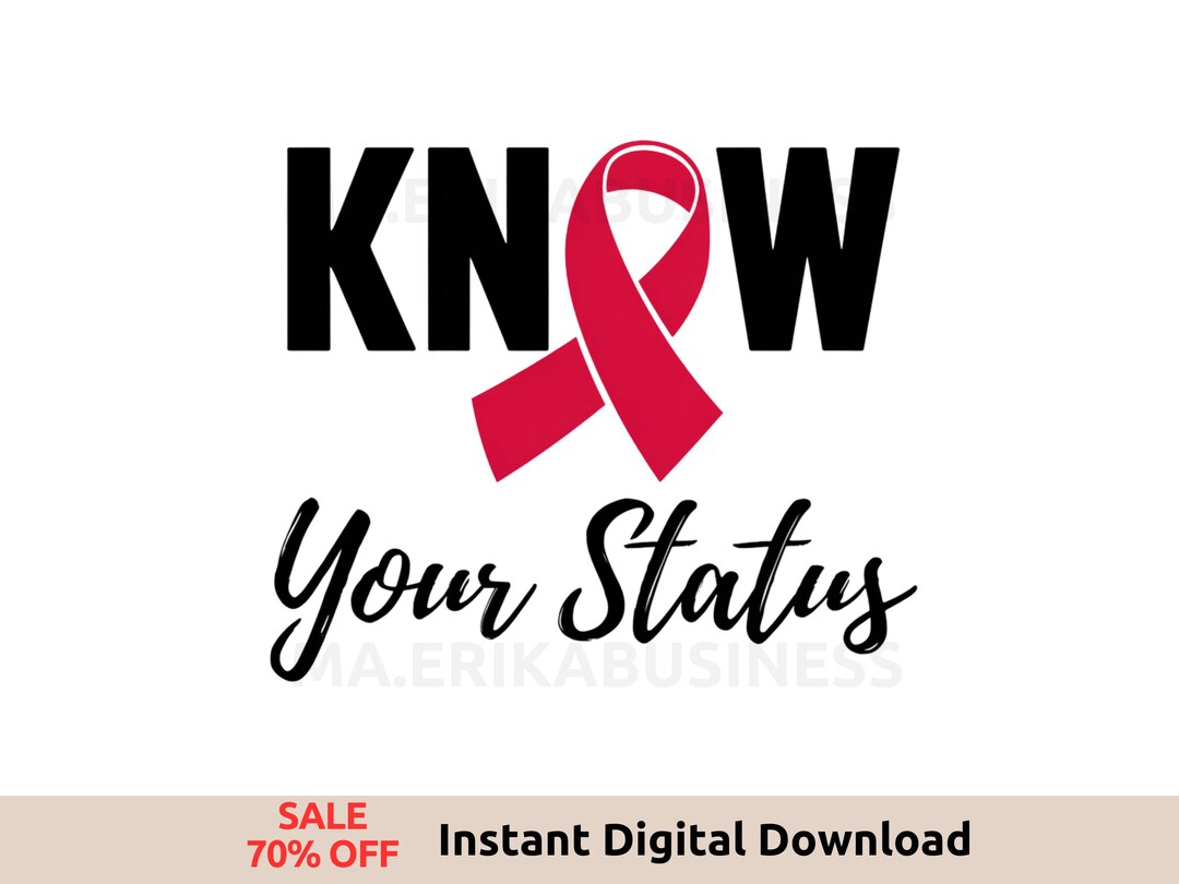 Know Your Status HIV Awareness PNG, World Aids Day Sublimation, HIV ...