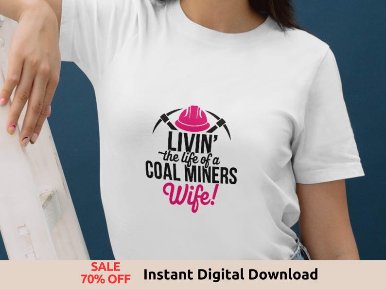 Coal Miner's Wife Sublimation PNG, Livin' the Life Designs ...