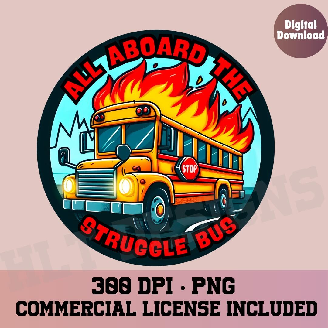 Struggle Bus Png, Mental Health Png, Mental Health Sublimation, Self ...