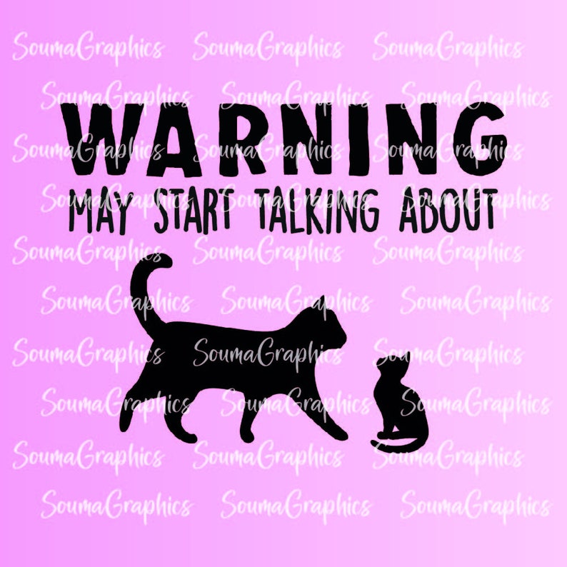 Warning Cats SVG, Quote SVG, Cut File for Personal and Commercial Use ...