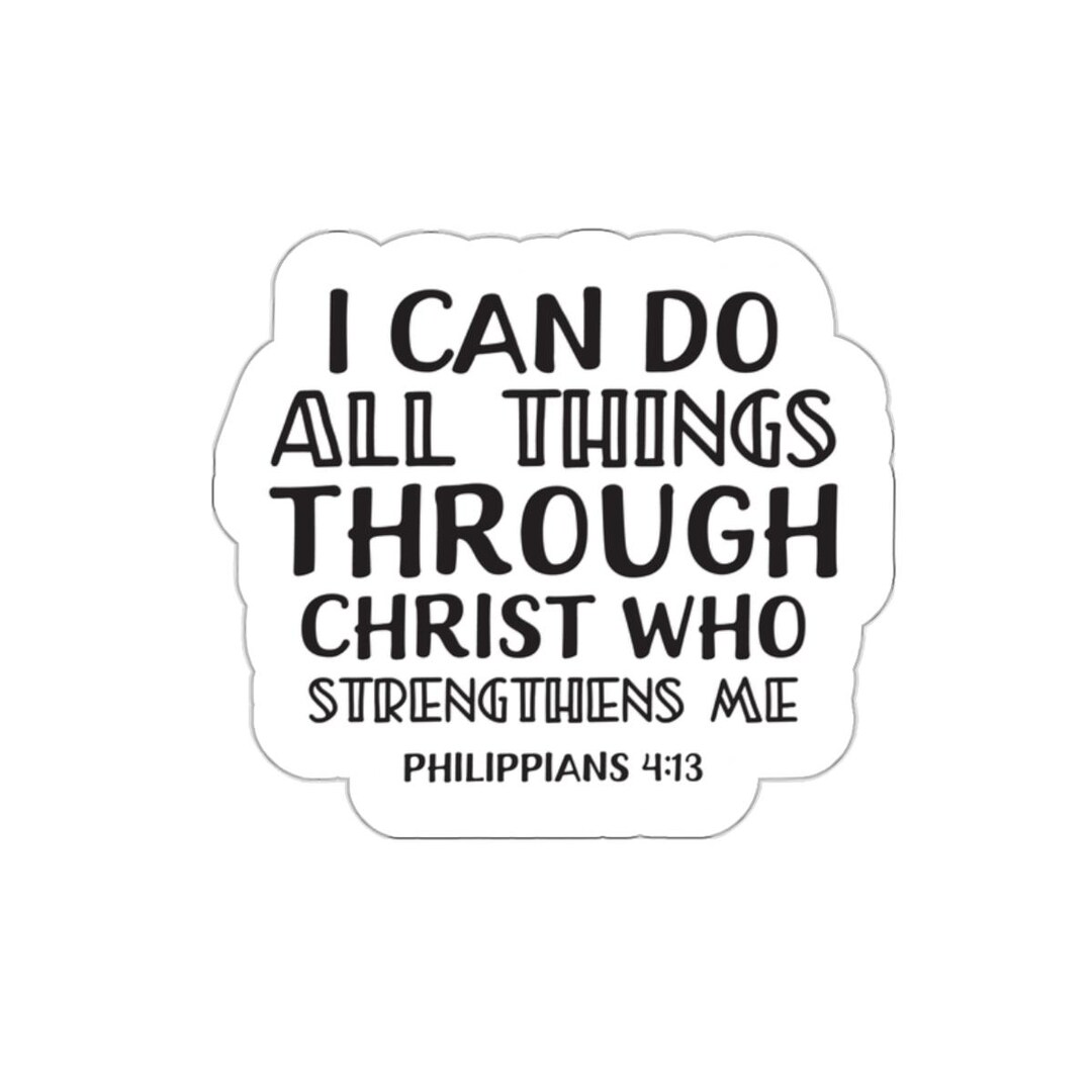 Philippians 4:13 Vinyl Sticker I Can Do All Things Scripture Decal ...