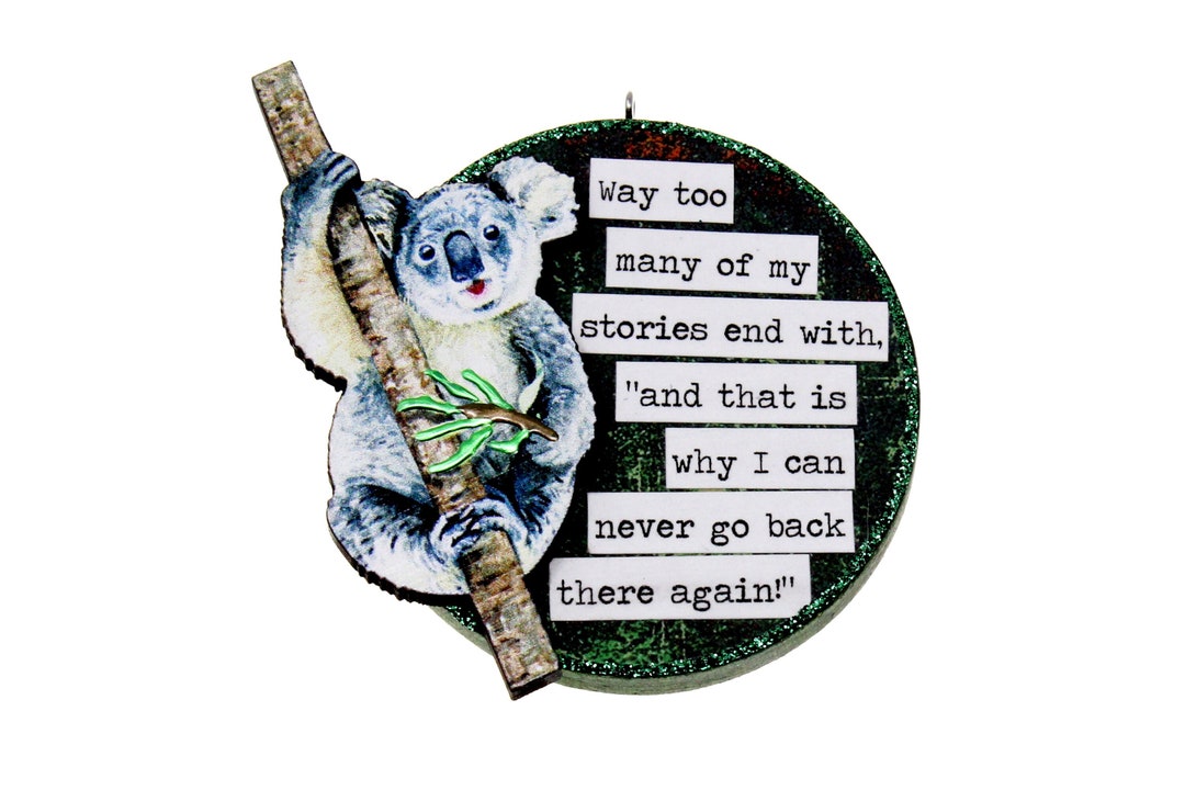 Funny Sarcastic Koala Bear Ornament Snarky Humor Gift Retro - Etsy