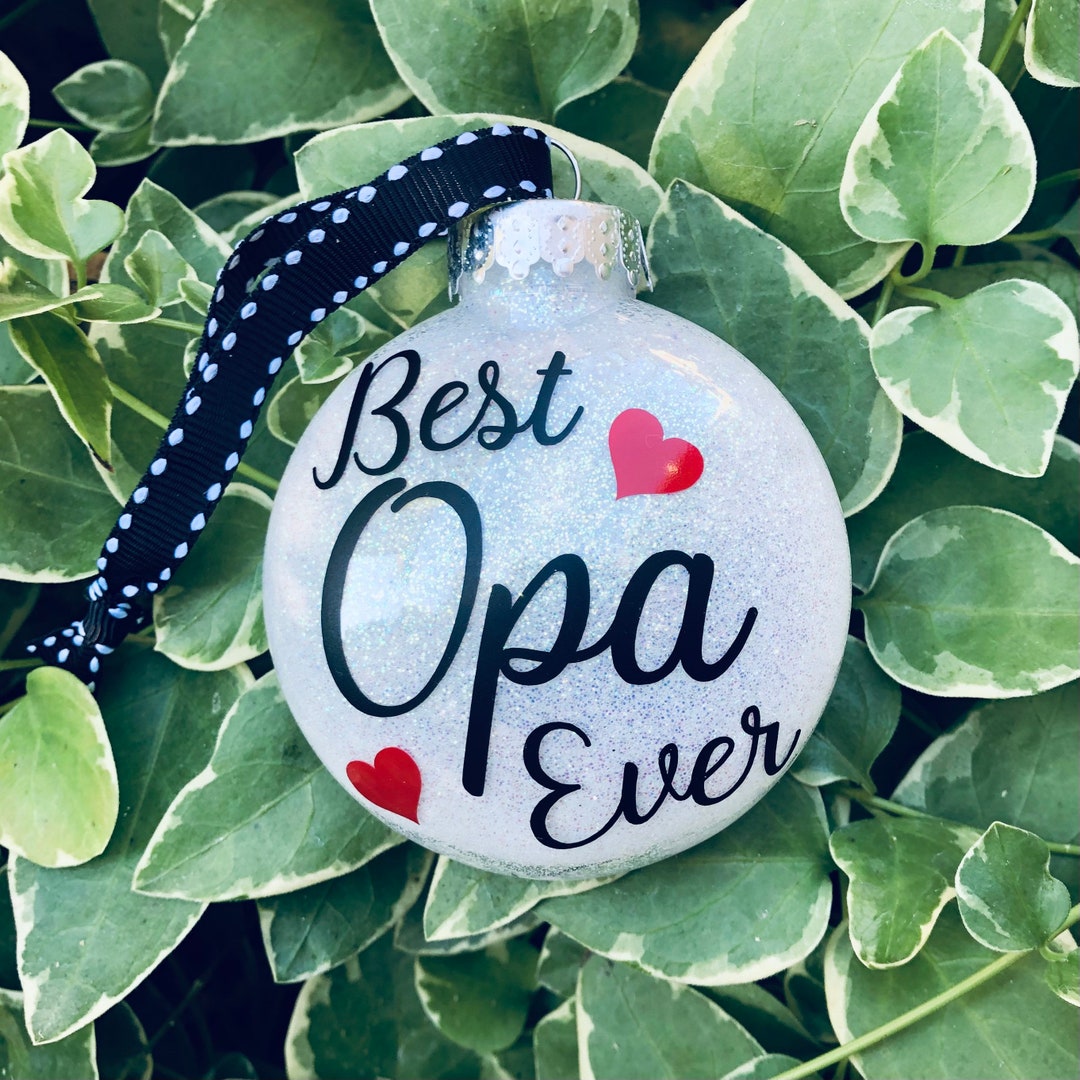 Opa Ornament Opa Gift Best Opa Ever Personalized Ornament Name Ornament ...