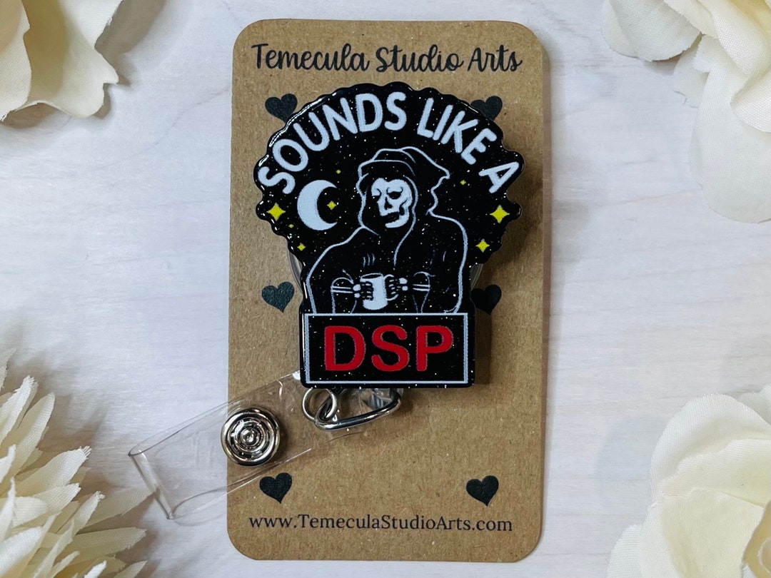 DSP Badge Reel | Dayshift Problem | Nurse Gift | Student Gift | Nursing ...