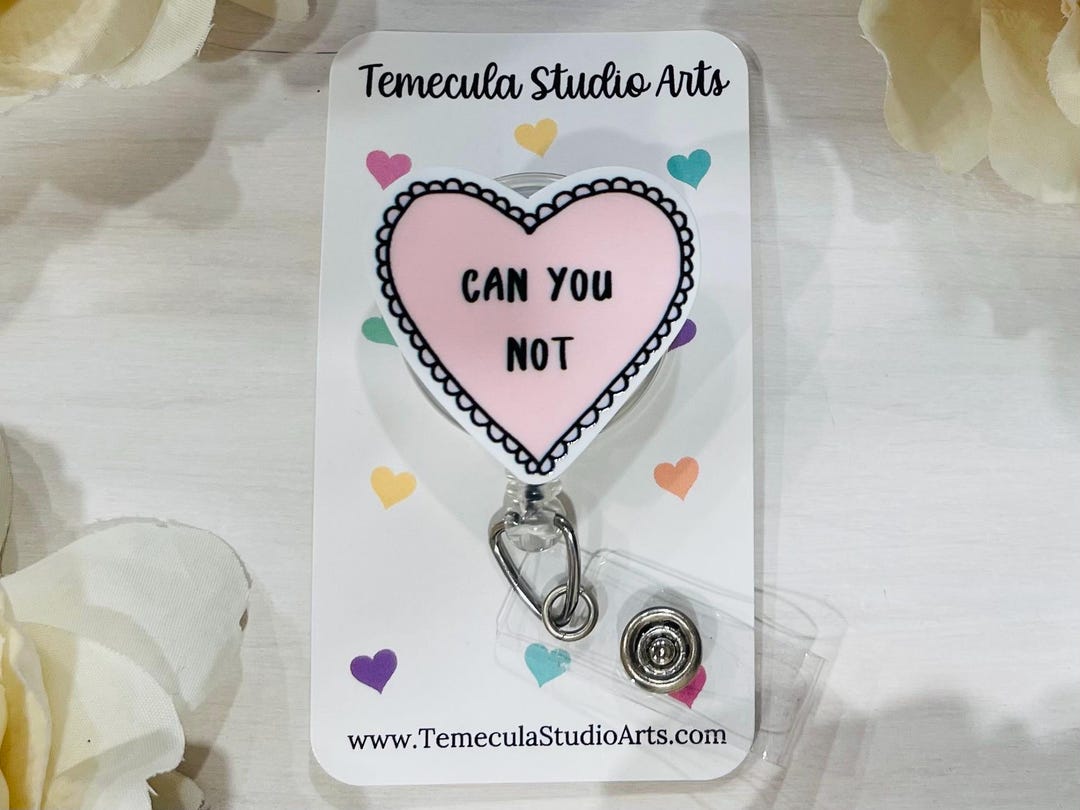 Can You Not | Badge Reel | Medical ID Badge | Nurse Badge Reel Funny ...