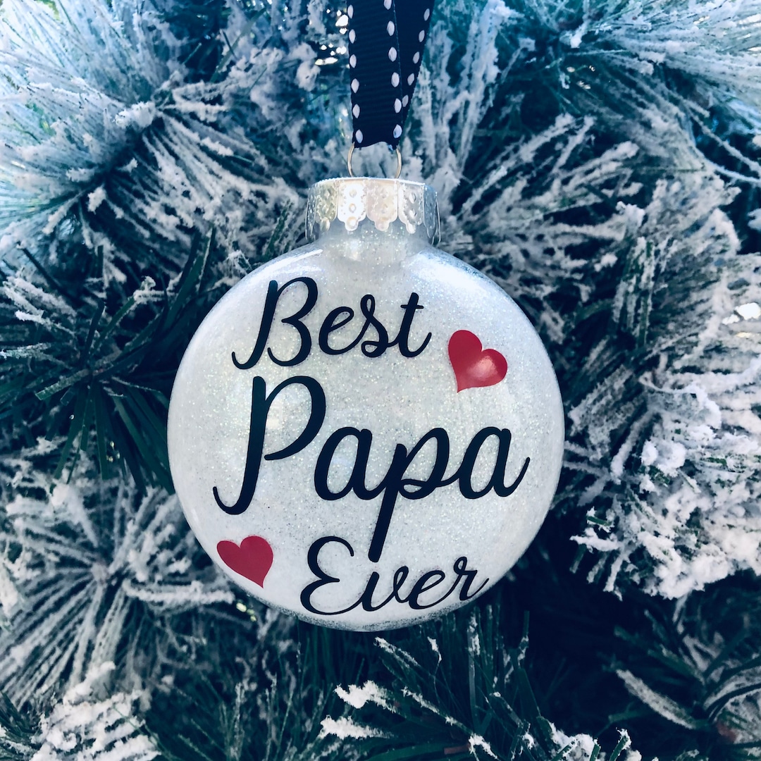 Papa Ornament | Papa Gift | Best Papa Ever | White Glitter Ornament ...