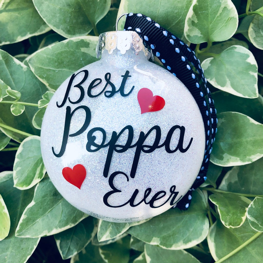Poppa Ornament | Poppa Gift | New Poppa | Best Poppa Ever | Poppa ...