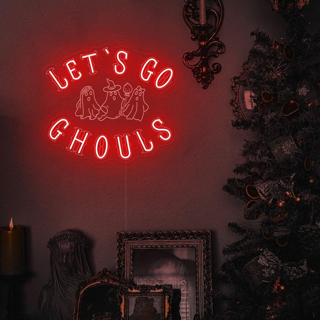 Let's Go Ghouls Neon Sign Dorm Wall Decor Gothic Decor Dark Art Decor ...