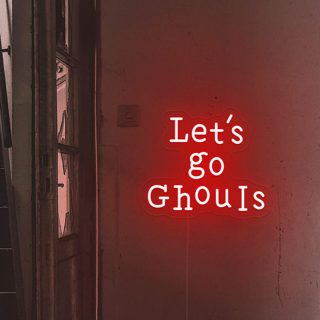 Let's Go Ghouls Neon Sign Dorm Wall Decor Gothic Decor Dark Art Decor ...