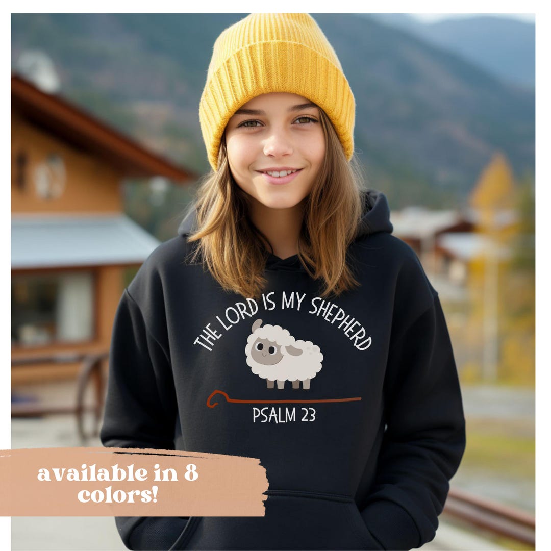 Psalm 23 Kid's Hoodie: the Lord is My Shepherd, Christian Bible Verse ...
