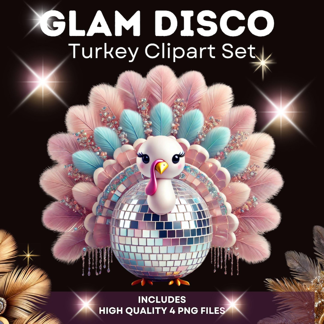 Glam Disco Turkey Clipart Set, 4 Luxurious Thanksgiving Designs ...