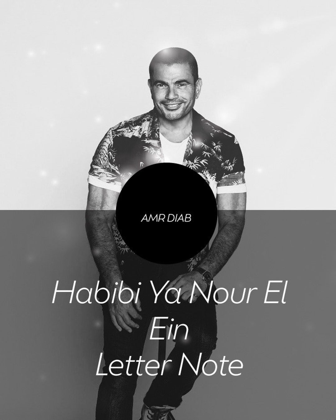 Amr Diab Habibi Ya Nour El Ein Letter Note Digital Sheet Music Easiest Way to Learn Arabic Music ...