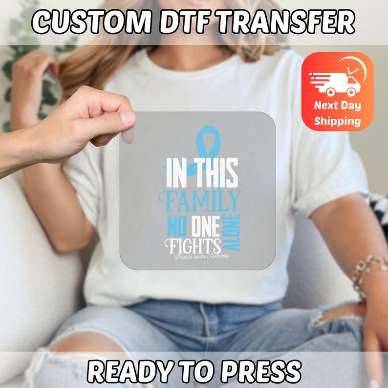 Prostate Cancer Awareness DTF Transfer, No One Fights Alone Shirt ...