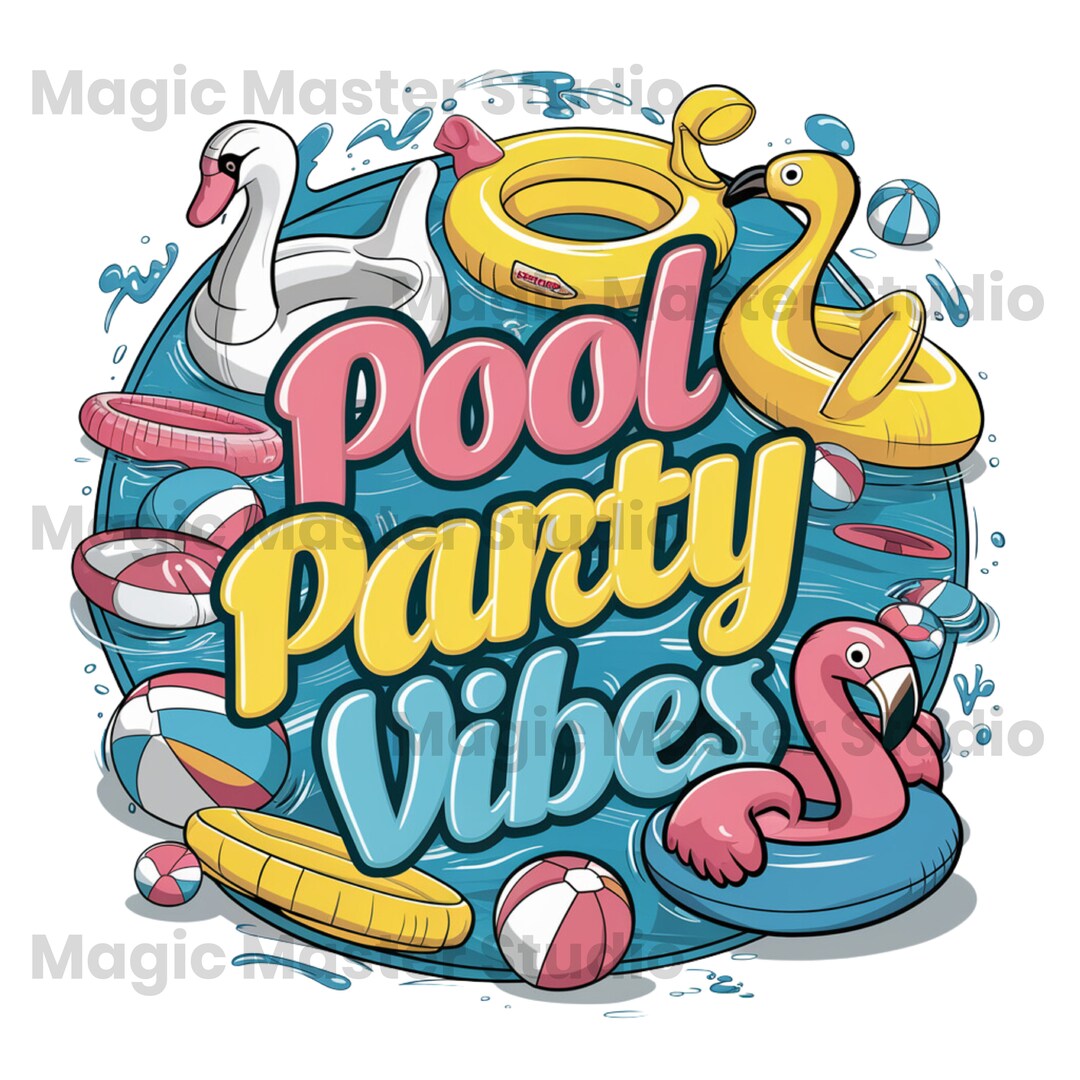 Pool Party Vibes PNG ,pool Party Celebration, Pool Party Invitations ...