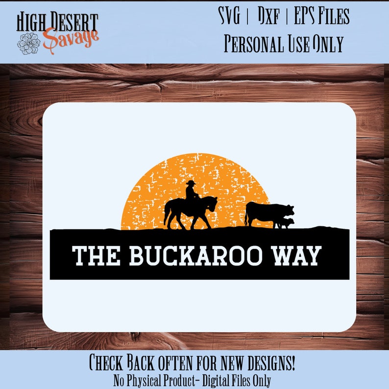 Buckaroo Way SVG / DXF / EPS Cut File - Etsy