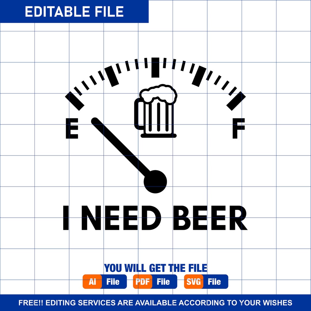 I Need Beer SVG Files Funny Beer Cut Files Beer SVG Vector Files ...