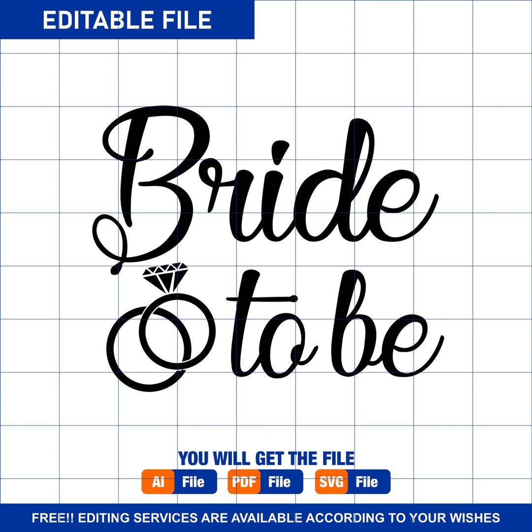 Bride to Be SVG/PNG, Bride SVG, Wedding Svg,cute Bride, Cricut Cut File ...