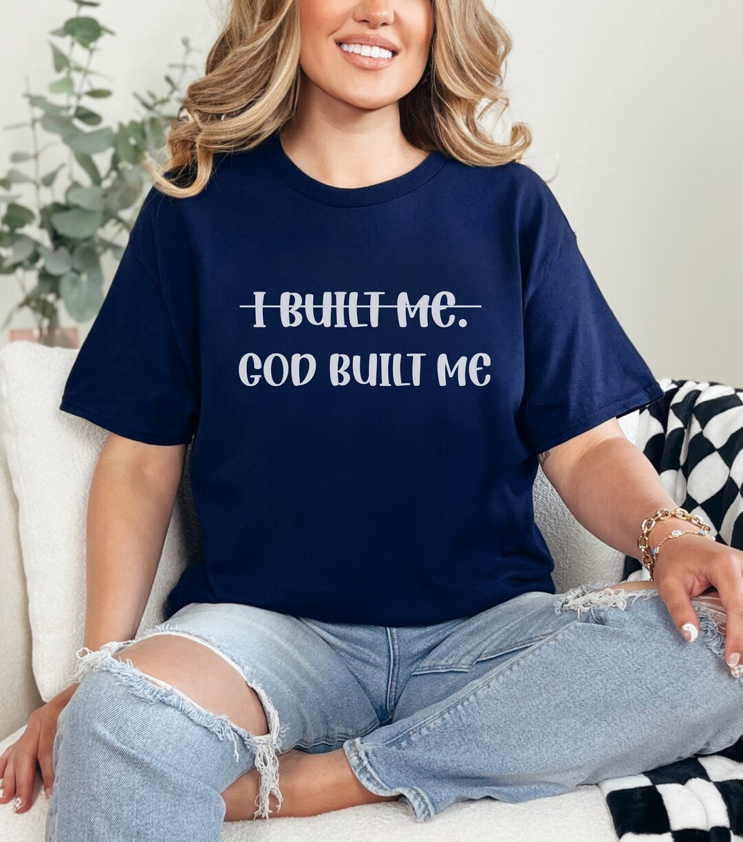 I Built Me, God Built Me Christian Shirt, Christian Shirts, Faith Shirt ...