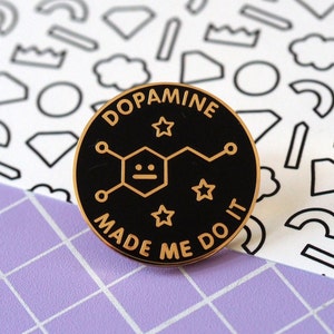 Dopamine Enamel Pin Badge / Dopamine Dressing / Dopamine Made Me Do It ...