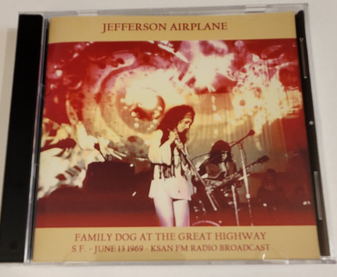 Jefferson Airplane: Family Dog at the Great Highway, Family Dog, San ...