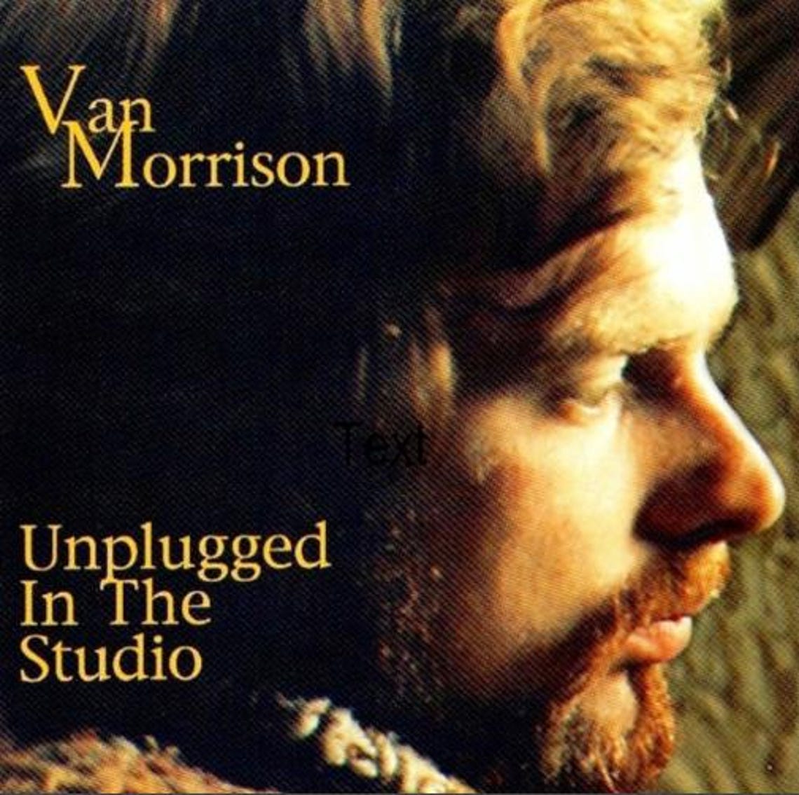 Van Morrison: Unplugged in the Studio - Acoustic Studio Demos 1968-1971 ...