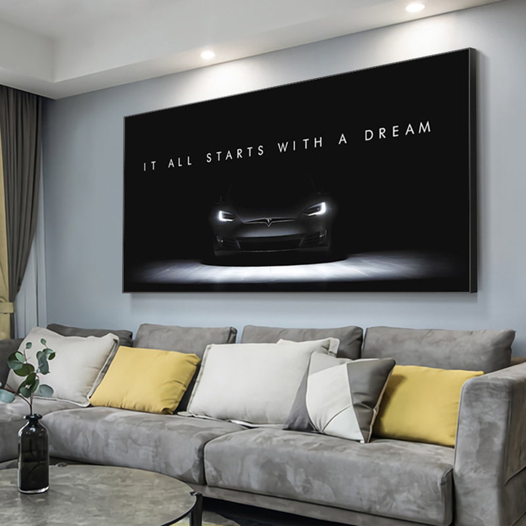 Tesla Model S It All Starts With a Dream Wall Art Inspirational Dream ...
