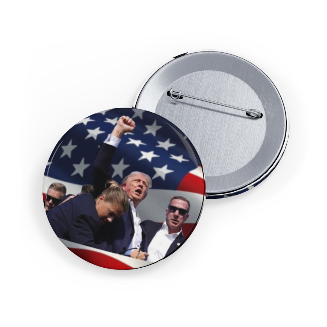 Trump Assassination Attempt Pin, Donald Trump Assassination ...
