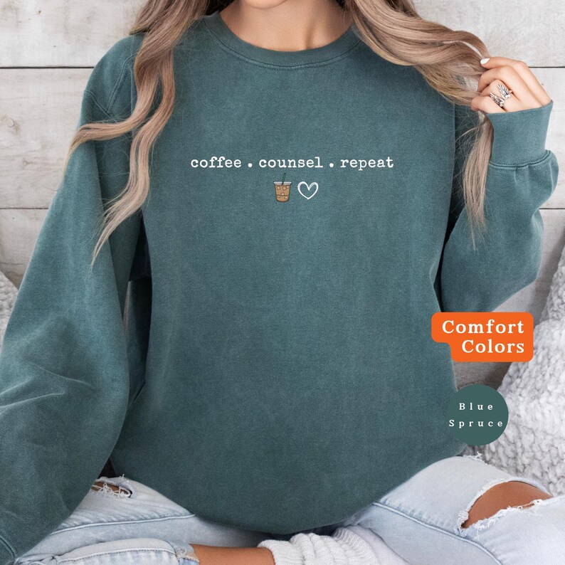Coffee Counseling Repeat Sweatshirt, School Counselor Gift ...
